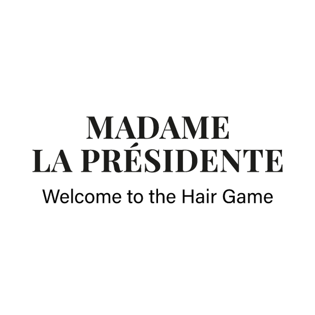 Madame La Présidente : Expert Capillaire depuis 2017